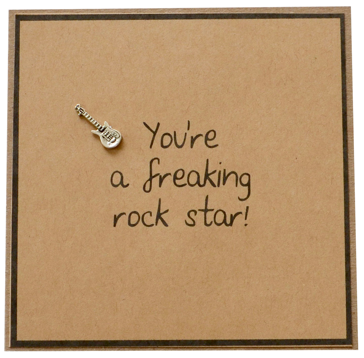 Greeting Card - You're a Freaking Rock Star — High Strung Studios